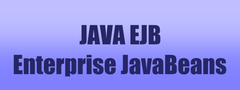 [Java] EJB (Enterprise JavaBeans) 개요와 활용