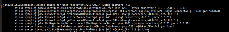 java.sql.SQLException: Access denied for user 'nobody'@'172.17.0.1 ...
