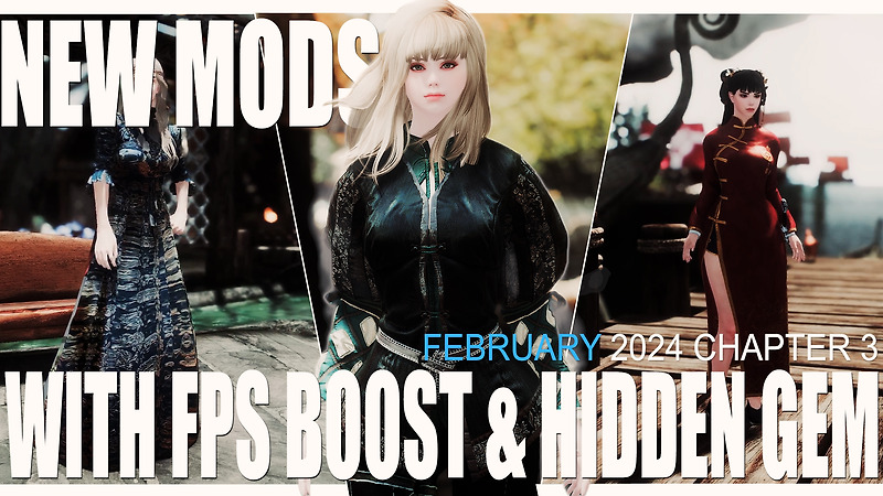 Must-Have New Skyrim Mods With FPS Boost & Hidden Gems I February 2024 ...