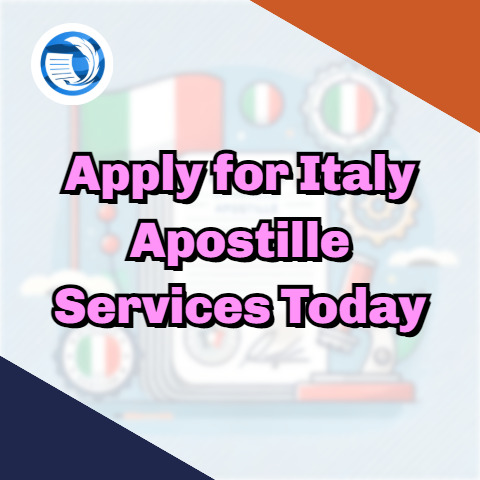 Apply for Italy Apostille Services Today