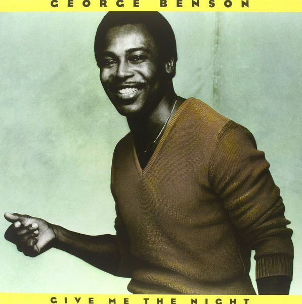 George Benson - Give Me The Night