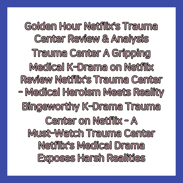 Golden Hour Netflix's Trauma Center Review & Analysis Trauma Center A ...