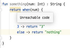 return when - unreachable code — 떼루르르의 개발 블로그