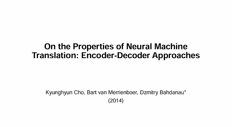 [논문 리뷰] #2. On the Properties of Neural Machine Translation: Encoder ...