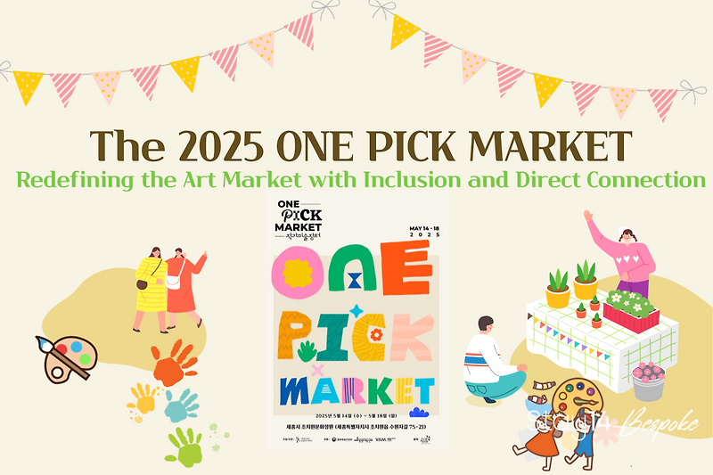 The 2025 ONE PICK MARKET: Redefining the Art Market with Inclusion and ...