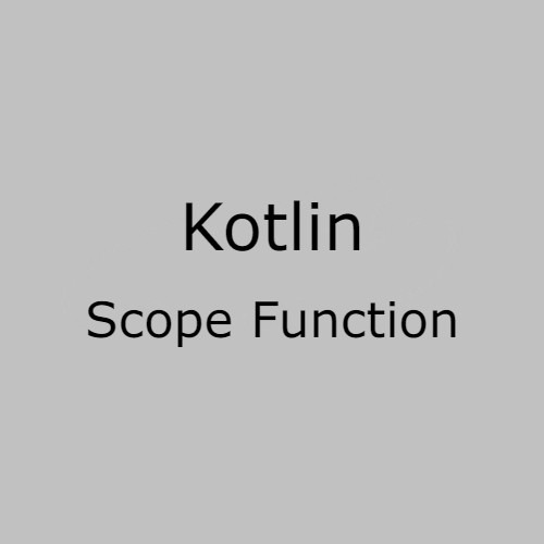 Kotlin Apply Let With Also Run 비교 Scope Function 