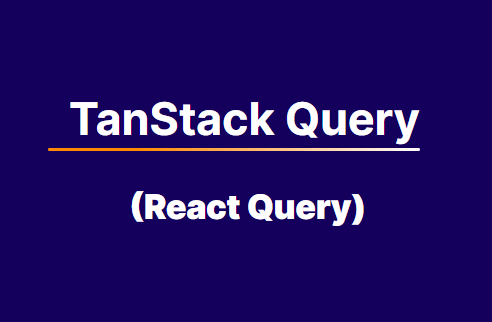 [React] TanStack-Query (React-Query)