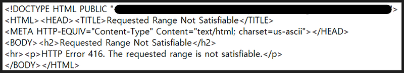 [HTTP] Error 416 "The requested range is not satisfiable"