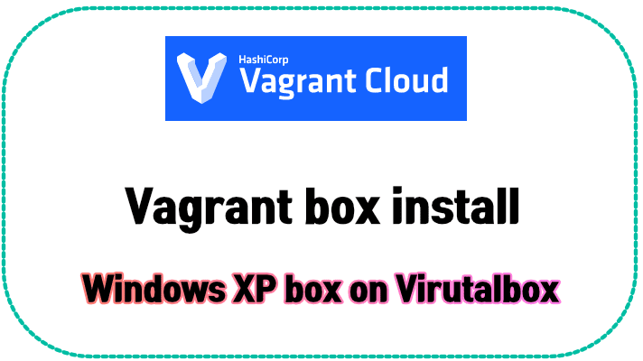 Windows XP vagrant box install