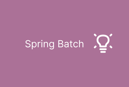 Spring Batch 이론 — 디벨뤼팽
