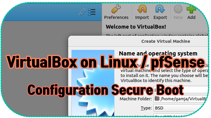 VirtualBox on Ubuntu Linux / pfSense / Configuration Secure Boot