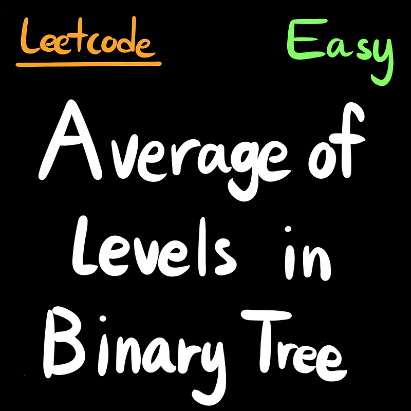 [Top Interview 150] 637. Average of Levels in Binary Tree — 개발로 개발