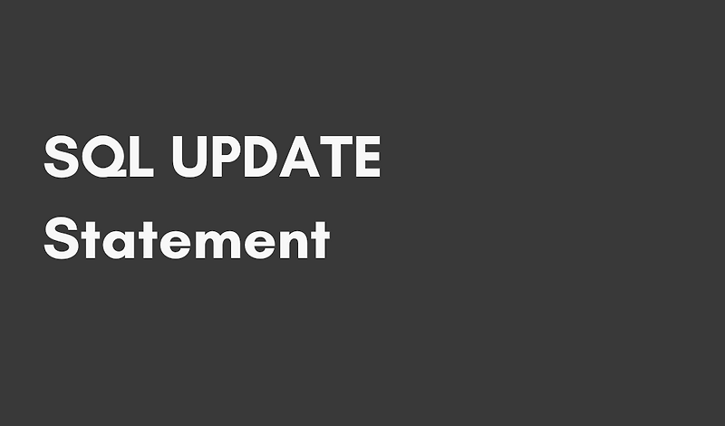SQL UPDATE Statement의 간단한 이해