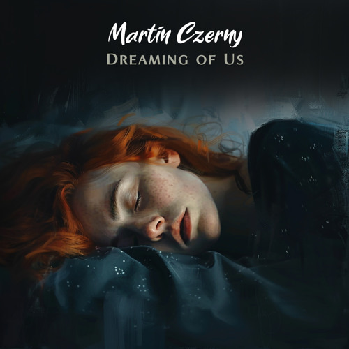 Martin Czerny - Dreaming of Us