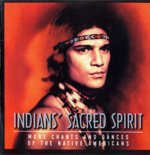 Sacred Spirit - More Chants And Dances Of The Native Americans (2000)