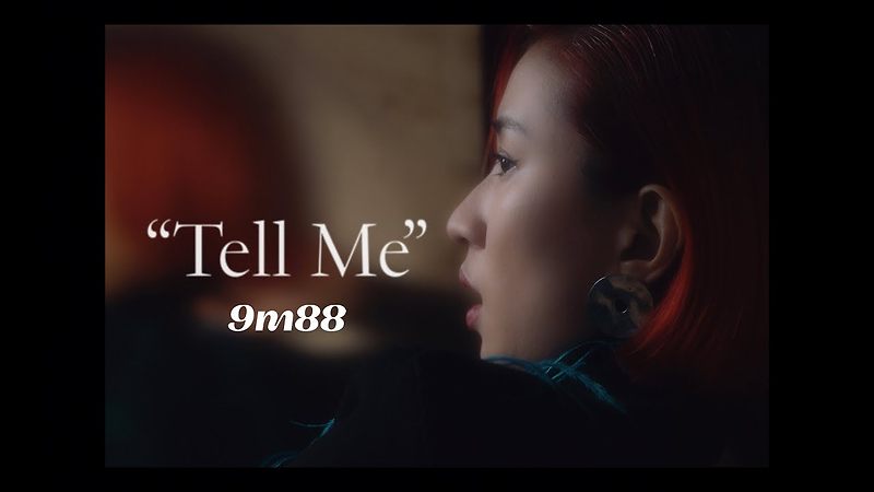 [만도팝/가사번역] 9m88 - Tell Me