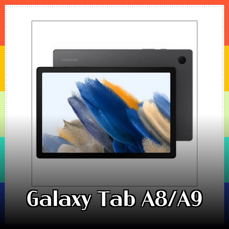 갤럭시탭 A8 & A9 플러스: 나에게 딱 맞는 태블릿은 어떤 걸까요?