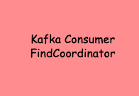 [Kafka] FindCoordinator API 와 Group Coordinator 알아보기 :: 코딩수집