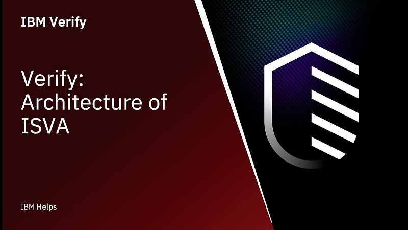 ISVA (IBM Security Verify Access) 개념
