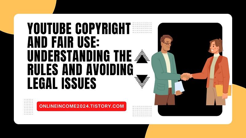YouTube Copyright and Fair Use: Understanding the Rules and Avoiding ...