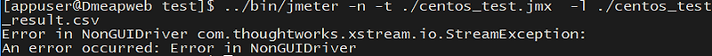 [Apache] Jmeter(제이미터) Error in NonGUIDriver com.thoughtworks.xstream.io.StreamException: