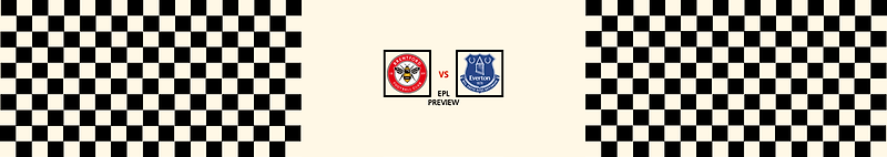 브렌트포드 VS 에버튼 EPL 6R 프리뷰