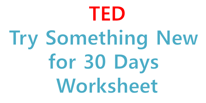 Try something new for 30 days worksheet