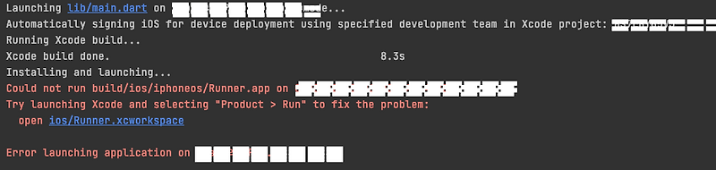[Flutter] Error - Could not run build/ios/iphonesos/Runner.app on