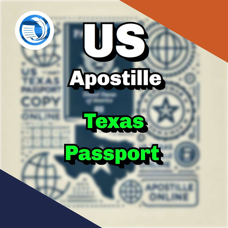 Apostille Your Texas Passport Copy Online