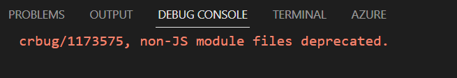 [VS Code] 디버깅 오류 crbug/1173575, non-JS module files deprecated. 해결
