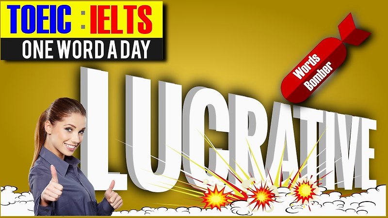 Lucrative meaning | Learn English vocabulary | producing a great deal ...