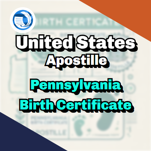 How to Get a Pennsylvania Birth Certificate Apostille Online