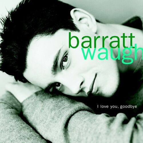 A Time For Us - Barratt Waugh