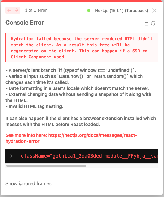 [NEXT15] Hydration failed because the server rendered HTML didn't match the client. As a result ...