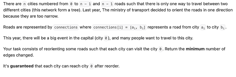 Leet code (Medium) : 1466. Reorder Routes to Make All Paths Lead to the ...