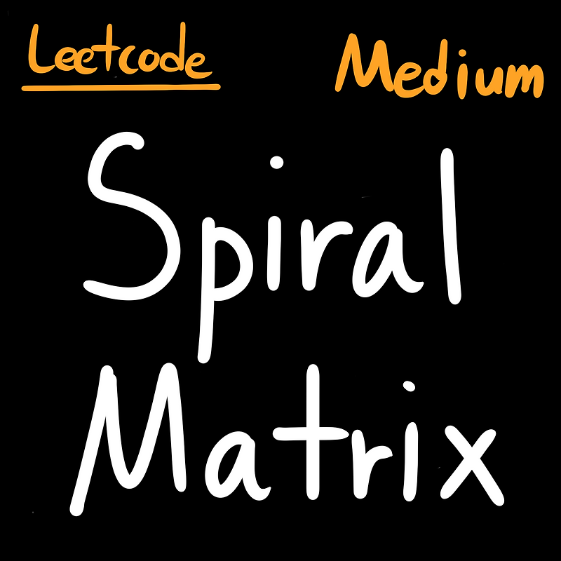[Top Interview 150] 54. Spiral Matrix — 개발로 개발