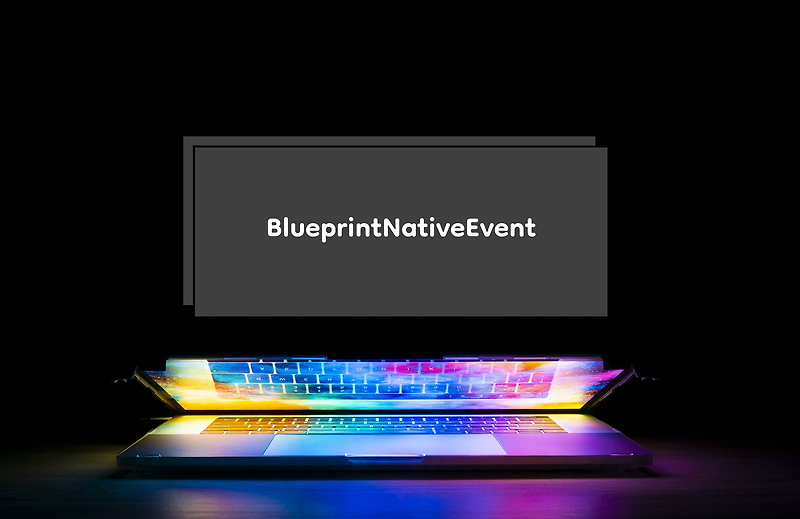 Unreal BlueprintNativeEvent