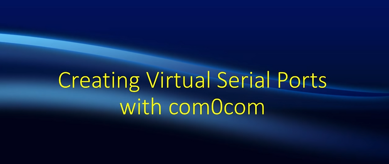 (URL) Creating Virtual Serial Ports with com0com