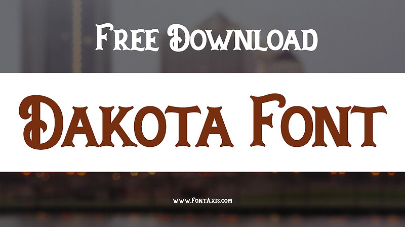 Dakota Font: A Free-to-Download Elegant Typeface