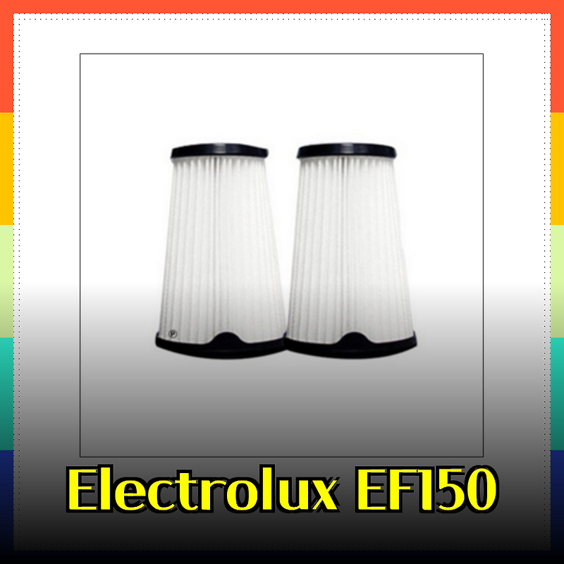 엘렉트로룩스 핸드스틱 청소기 필터 EF150 6개입: 청소 성능 UP! 쾌적한 집안 환경 만들기