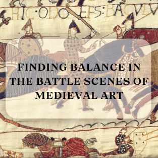 From Chaos to Calm: Finding Balance in The Battle Scenes of Medieval Art