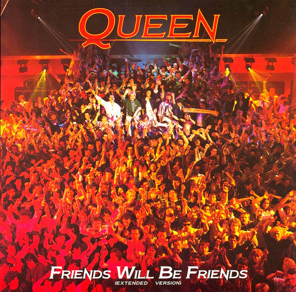 Queen - Friends Will Be Friends