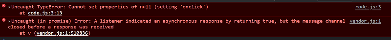 vendor.js:1 Uncaught (in promise) Error: A listener indicated an asynchronous response by ...