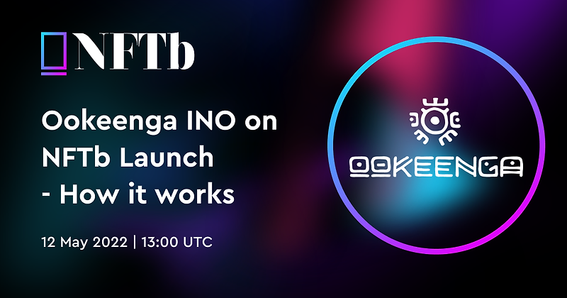 Ookeenga, NFTB 론칭을 통해 INO 개최 - 작동 방식