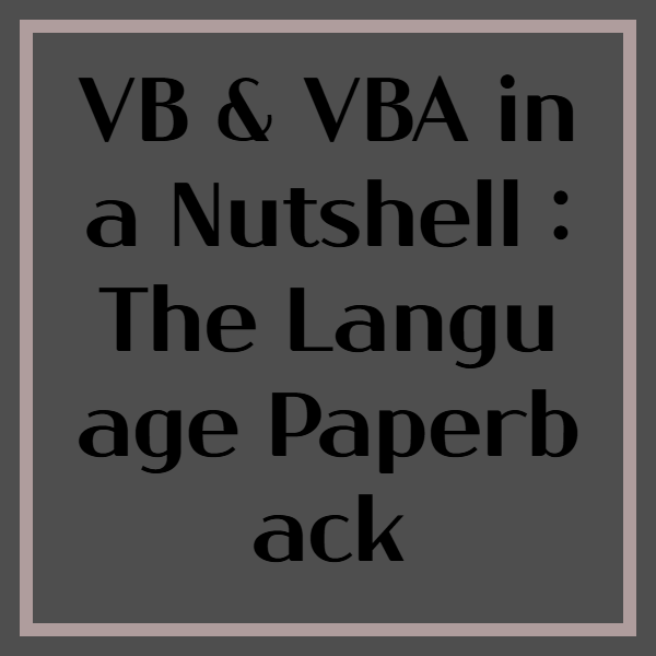 VB & VBA in a Nutshell : The Language Paperback로 프로그래밍의 세계 탐험하기
