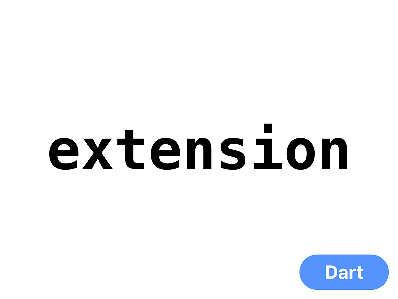 [Dart] 익스텐션 (Extension)