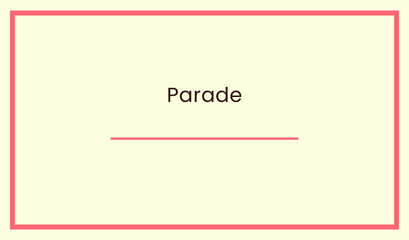 Parade 뜻,어원,동의어,유의어,반의어,관용구,예문