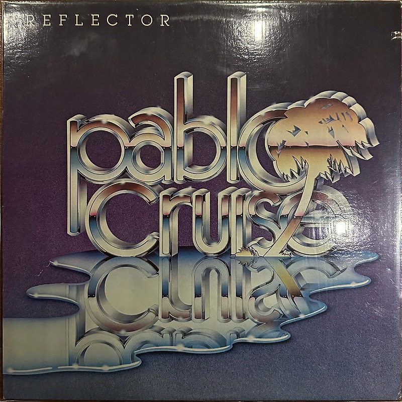 파블로 크루이스 (Pablo Cruise) - REFLECTOR (1981)