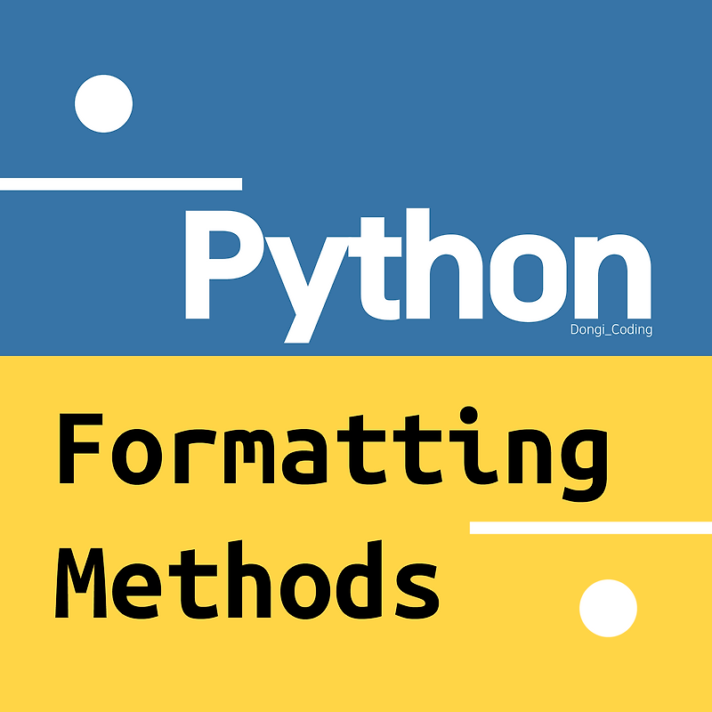 [Python] Formatting Methods