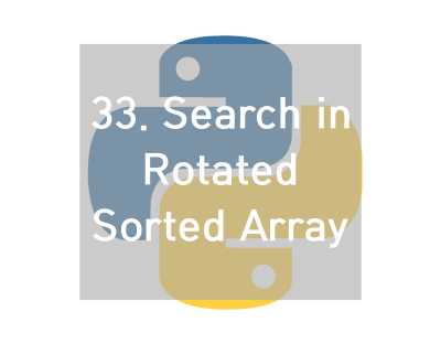 33. Search in Rotated Sorted Array - 1주차 알고리즘 코딩 인터뷰 공부 - AllisHere